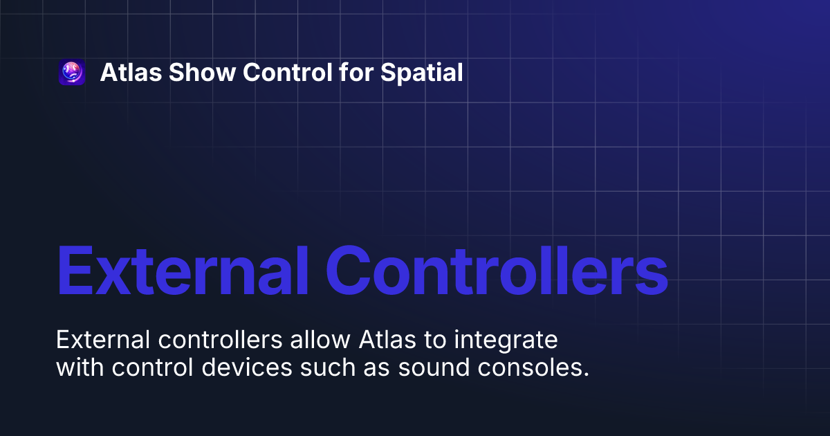 External Controllers | Atlas Show Control for Spatial