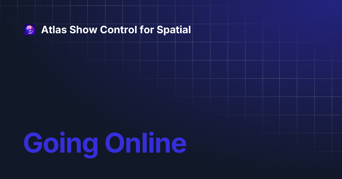 Going Online | Atlas Show Control for Spatial